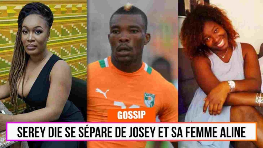 "Nous sommes séparés ...", Serey Dié confirme sa rupture avec sa femme ...